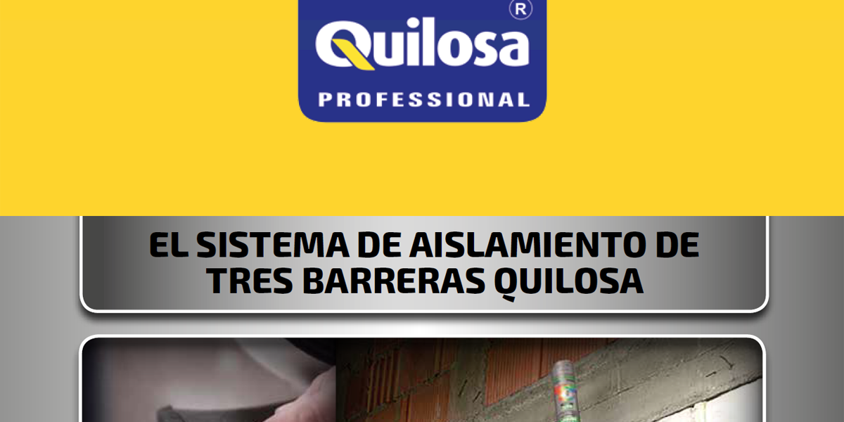 Sistema de aislamiento de tres barreras Quilosa • CONSTRUIBLE
