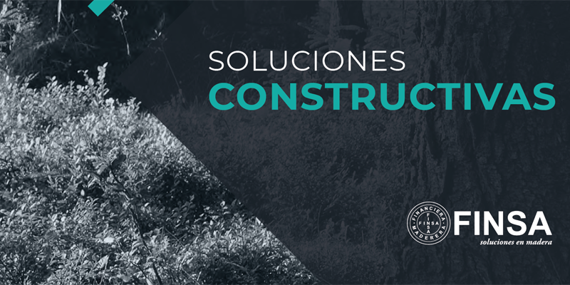 Soluciones constructivas de Finsa • CONSTRUIBLE